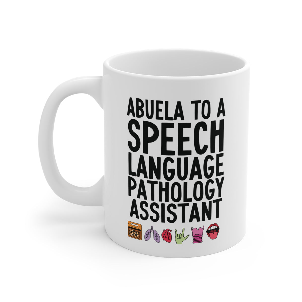 Abuela To A Speech Language Pathology Assistant Slpa Mug Speaking