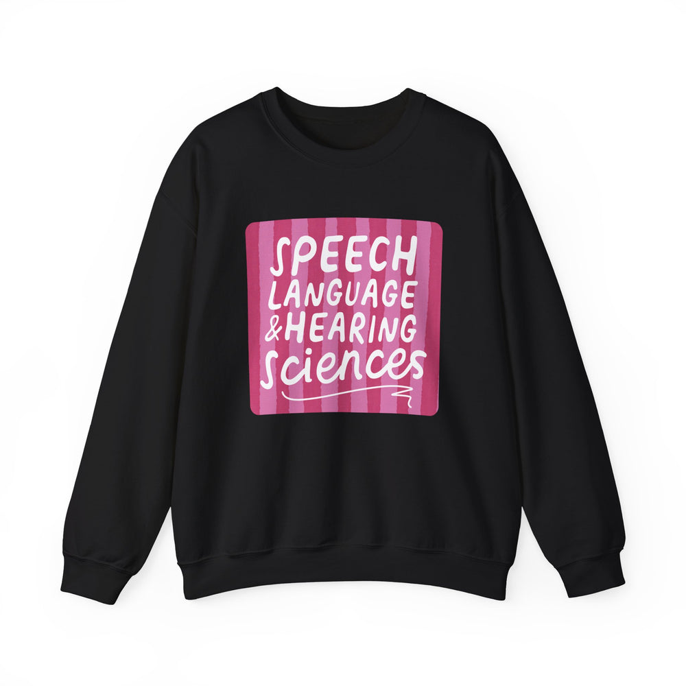Speech Language and Hearing Sciences Stripes Crewneck – Speaking of ...