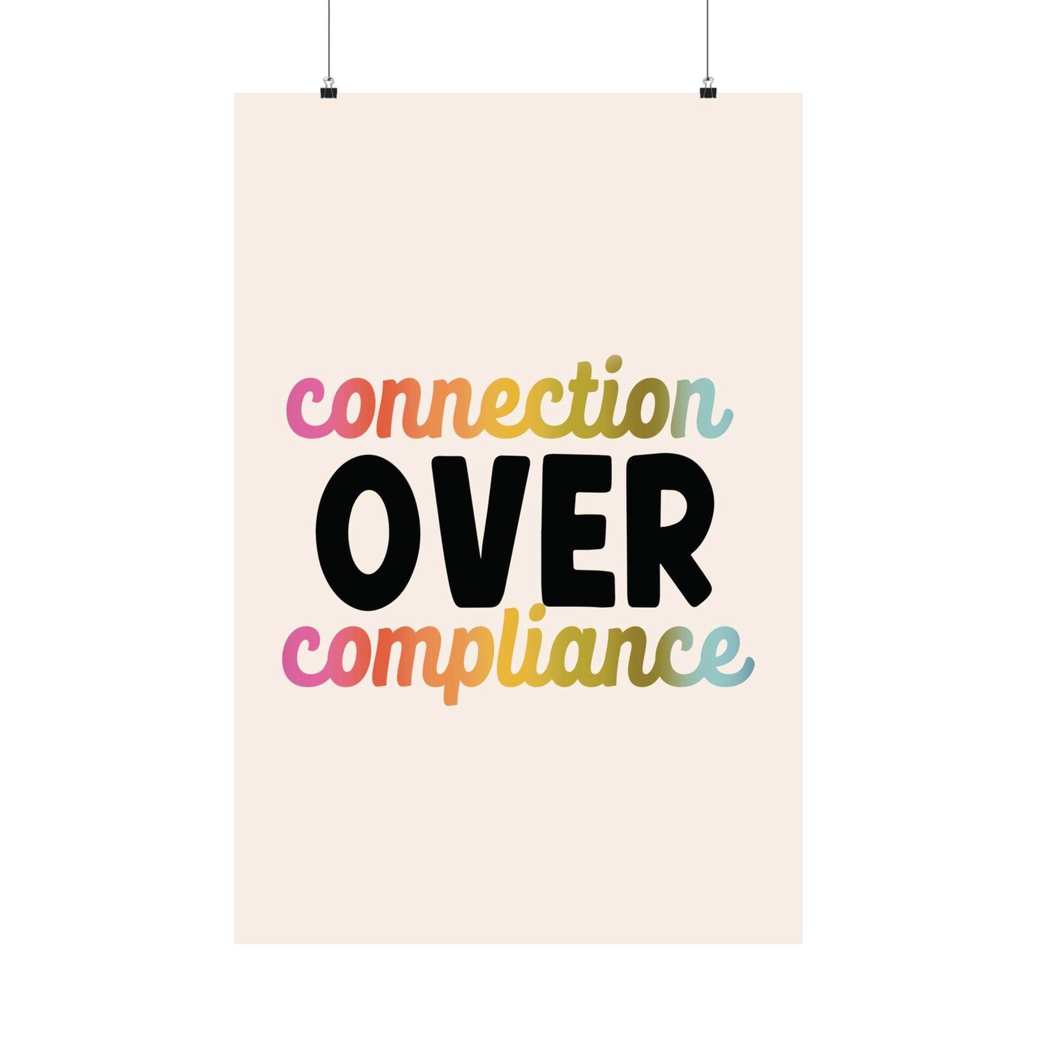 Connection Over Compliance Poster – Speaking of Samantics