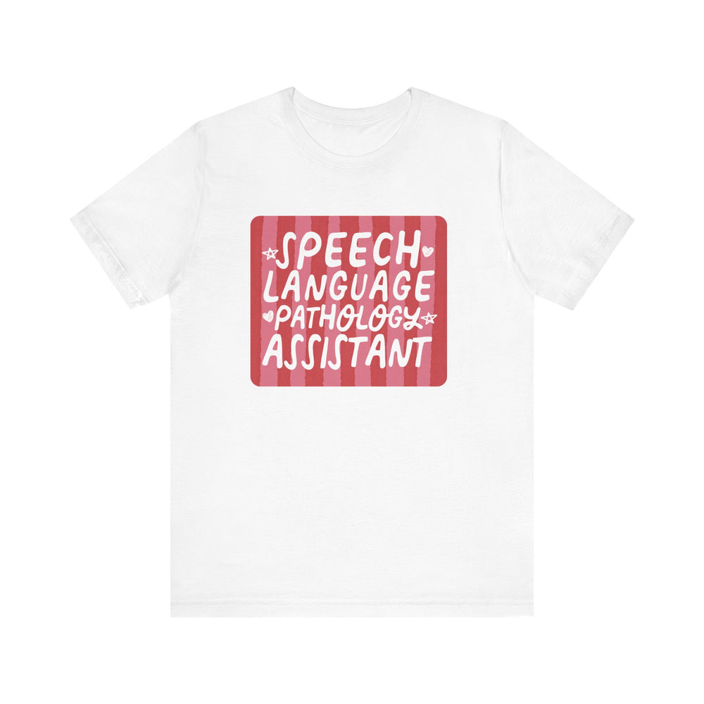 Speech Language Pathology Assistant Stripes Tee – Speaking of Samantics