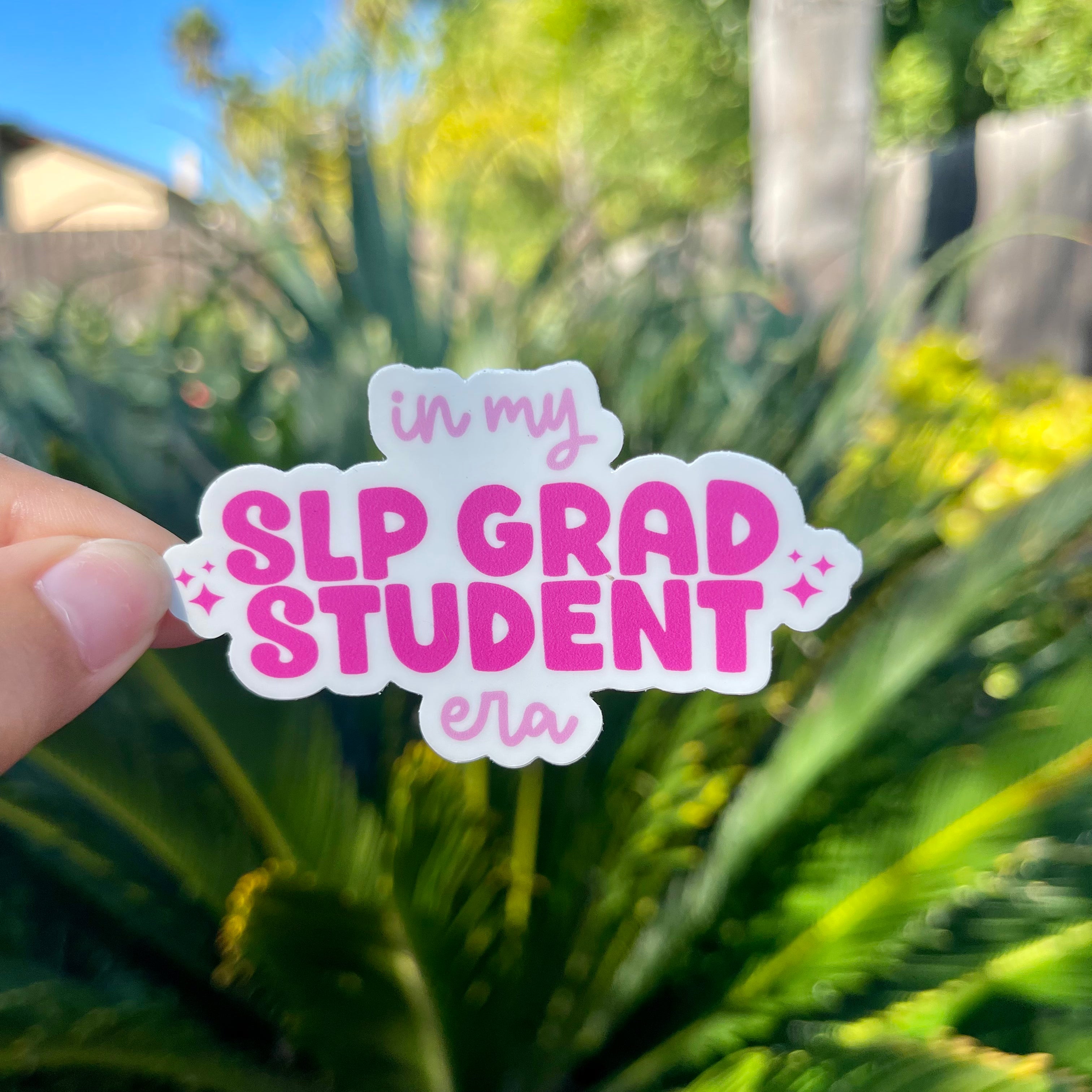 In My SLP Grad Student Era Sticker – Speaking of Samantics