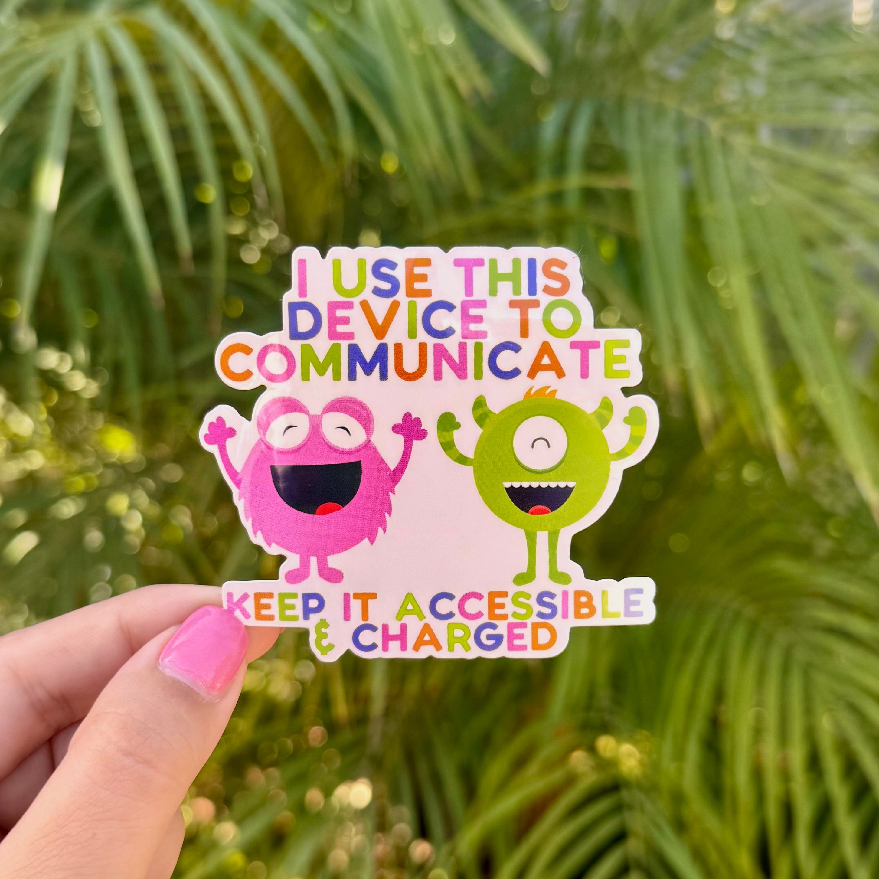 I Use This Device to Communicate Sticker – Speaking of Samantics